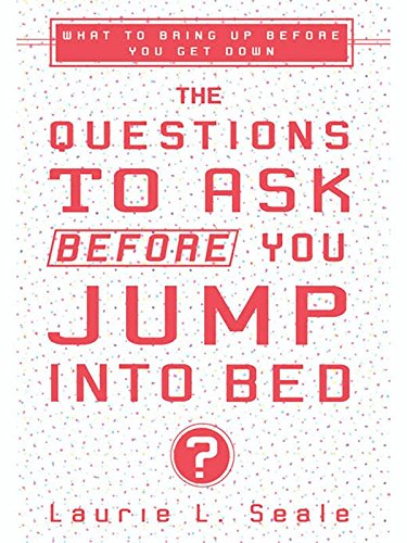 The Questions to Ask Before You Jump Into Bed (English Edition) eBook ...