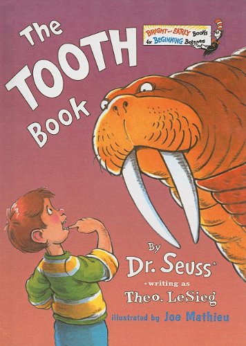 The Tooth Book (Bright and Early Book): Dr Seuss; LeSieg, Theo ...