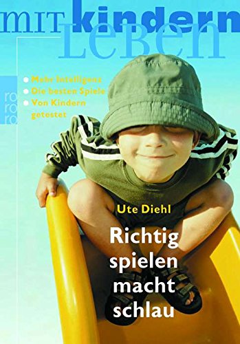 Amazon.co.jp: Richtig spielen macht schlau : Diehl, Ute: 本
