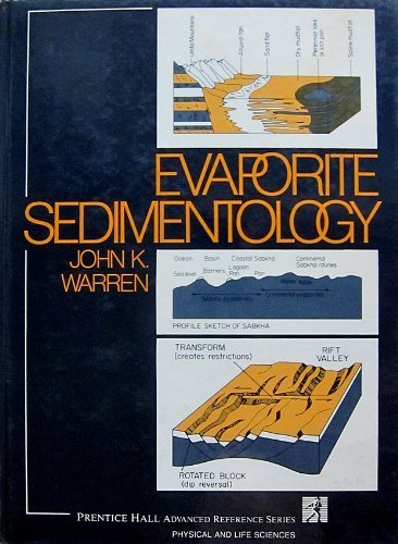 Evaporite Sedimentology: Importance in Hydrocarbon Accumulation (Prentice Hall Advanced ...
