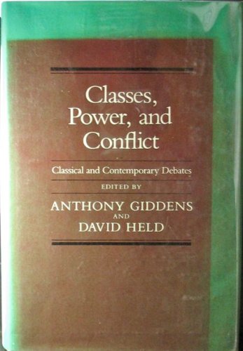 Classes, power, and conflict: Classical and contemporary debates ...