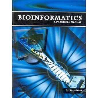 Buy Bioinformatics: A Practical Manual Book Online at Low Prices in ...