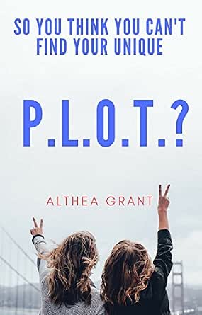 SO YOU THINK YOU CAN’T FIND YOUR UNIQUE P.L.O.T.? - Kindle edition by ...