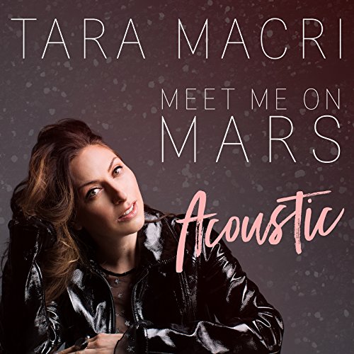 Meet Me on Mars (Acoustic) by Tara Macri on Amazon Music - Amazon.com