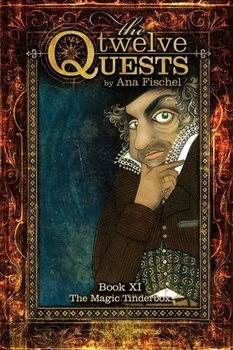 The Twelve Quests - Book 11, The Magic Tinderbox: Fischel, Ana ...