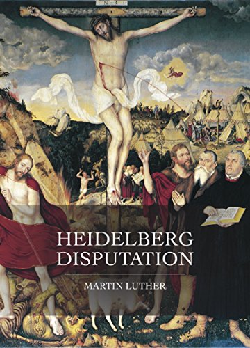 Heidelberg Disputation - Kindle edition by Luther, Martin, Riley ...