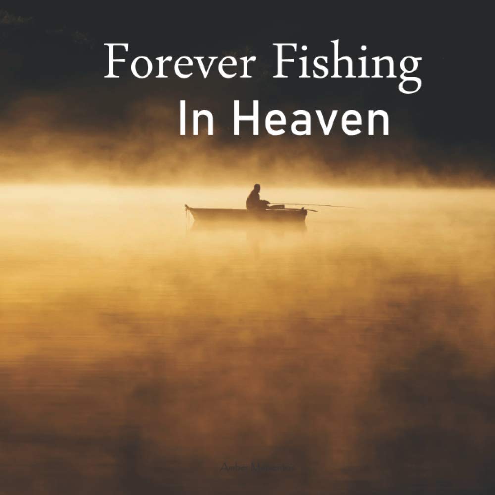 Amazon.com: Forever Fishing: Fishing Guest Book – Celebration of Life ...