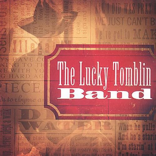 Lucky Tomblin, Lucky Tomblin Band, Lucky Tomblin, Alex Morgan, Atwood ...