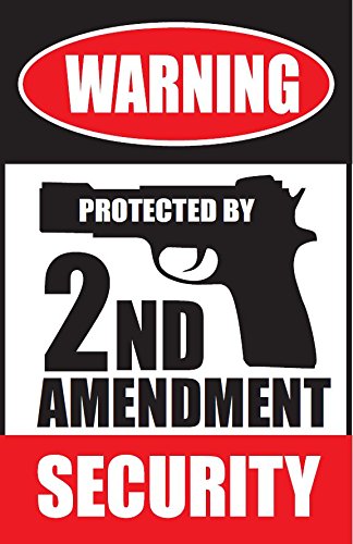 Warning! Protected by 2nd Amendment Security! 8.5x5.5 Weatherproof ...