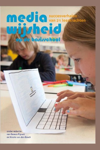 Mediawijsheid op de basisschool: succesverhalen van 21 leerkrachten ...