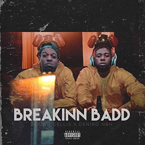 Écouter Breakinn Badd par Young Cellis and Deniro NBH sur Amazon Music ...