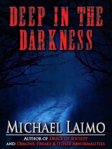 Deep in the Darkness eBook : Laimo, Michael: Amazon.in: Kindle Store