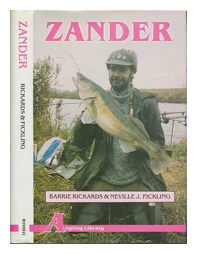 Zander (Angling library): Barrie Rickards, Neville Fickling ...