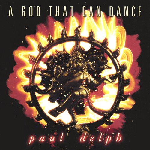Amazon.com: A God That Can Dance : Paul Delph: Digital Music