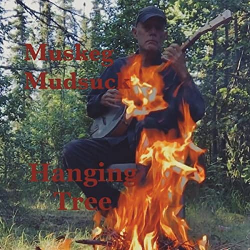 Amazon MusicでMuskeg MudsuckのHanging Treeを再生する