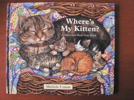 Where's My Kitten?: A Hide-and-seek Flap Book with 14 Flaps: Coxon ...