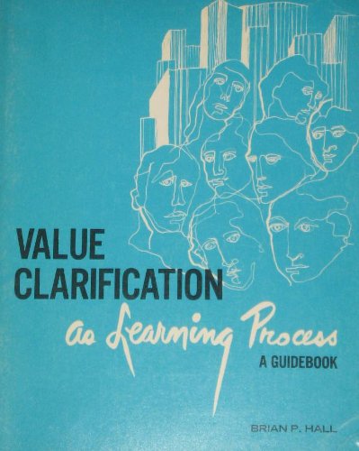 Value clarification as learning process;: A guidebook, (Educator ...