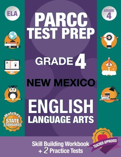 PARCC Test Prep Grade 4 New Mexico English Language Arts: Workbook and ...