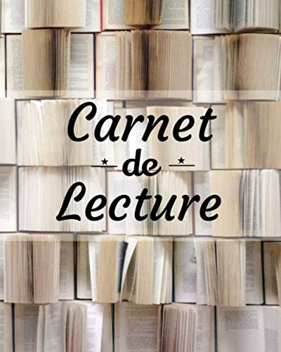 Carnet de Lecture: Journal de Bord du Lecteur | Carnet Livresque idéal ...