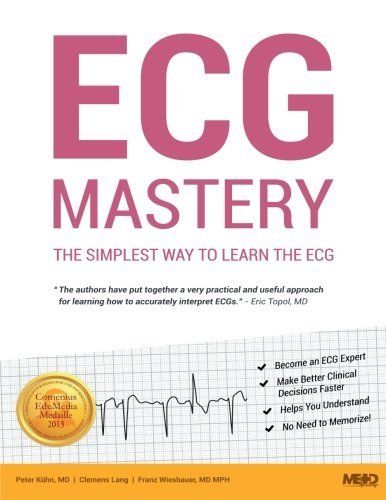 ECG Mastery: The Simplest Way to Learn the ECG by Peter K? MD (2015-03 ...