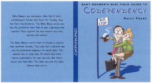 Amazon | Baby Boomer's Mini Field Guide to Co-dependency | Franz, Sally ...