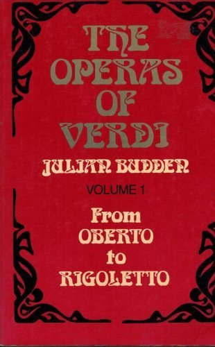 Amazon.com: The Operas of Verdi: Volume 1: From Oberto to Rigoletto ...