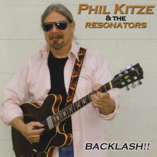 Amazon.com: Backlash : Phil Kitze And The Resonators: Digital Music