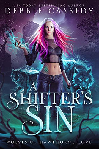 A Shifter's Sin (Wolves of Hawthorne Cove Book 1) - Kindle edition by ...
