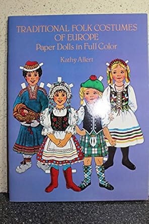 Traditional Folk Costumes of Europe Paper Dolls in Full Color: Paper ...