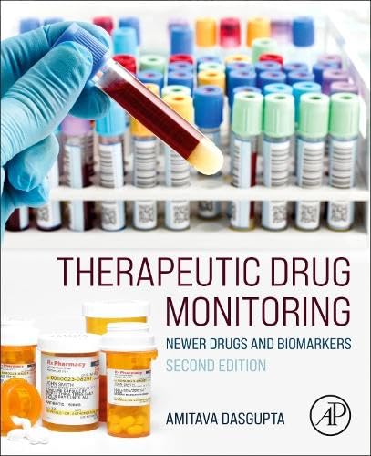 Therapeutic Drug Monitoring: Newer Drugs and Biomarkers: 9780443186493 ...