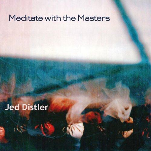 Amazon MusicでJed DistlerのMeditate with the Mastersを再生する