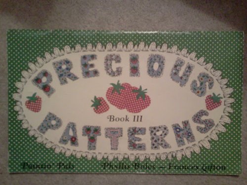 Precious Patterns, Book III (3rd): Phyllis Boles, Frances Lofton ...