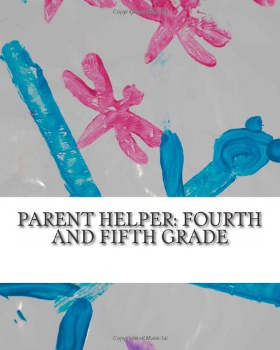 Parent Helper: Fourth and Fifth Grade: Helping Students Succeed: James ...