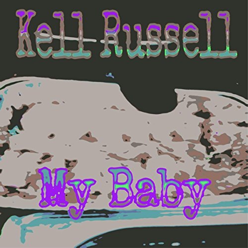 Amazon.com: My Baby : Kell Russell: Digital Music