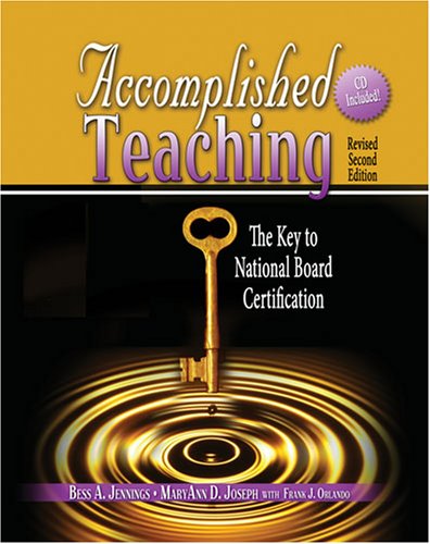 Accomplished Teaching: The Key to National Board Certification - CD ...
