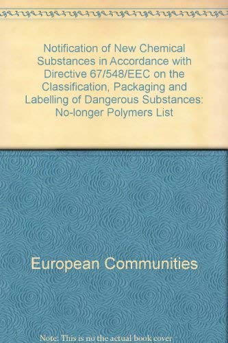Notification of new chemical substances in accordance with directive 67/548/EEC on the ...