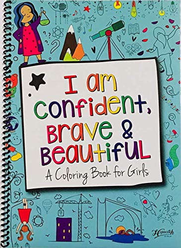 I Am Confident, Brave & Beautiful: A Coloring Book for Girls: Hopscotch ...