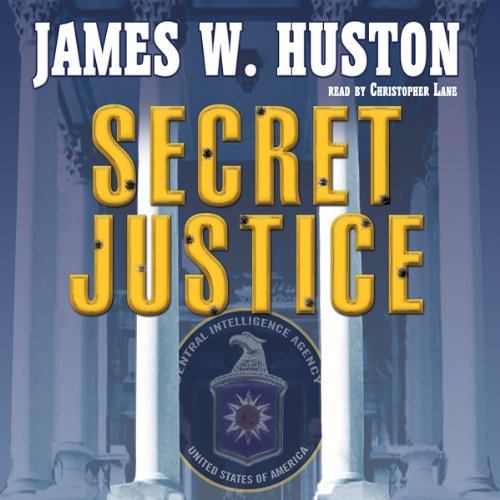Amazon.com: Secret Justice (Audible Audio Edition): James W. Huston, Christopher Lane ...