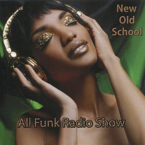 Amazon.com: New Old School : All Funk Radio Show: Digital Music