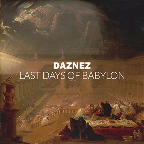 Play Last Days of Babylon by Daznez on Amazon Music