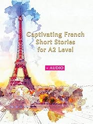 First French Reader for Beginners: Bilingual for Speakers of English ...