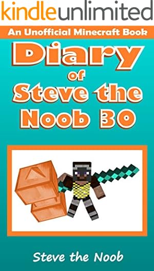 Amazon.com: Diary of Steve the Noob 32 (An Unofficial Minecraft Book) (Diary of Steve the Noob ...