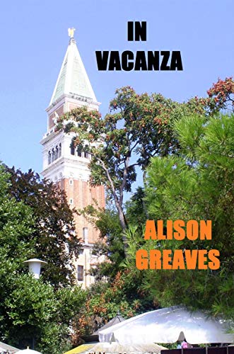 In Vacanza eBook : Greaves, Alison: Amazon.in: Kindle Store