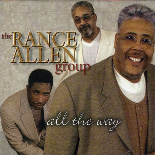 The Rance Allen Group - All The Way - Amazon.com Music