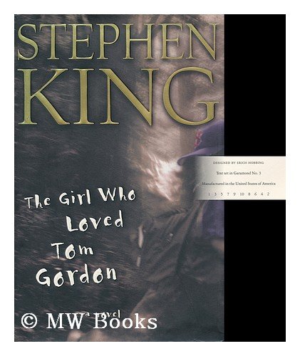 The Girl Who Loved Tom Gordon / Stephen King: Amazon.co.uk: Books