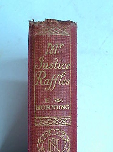 Mr Justice Raffles.: E.W. Hornung: Amazon.com: Books