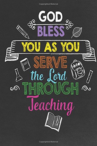 God Bless You as You Serve the Lord Through Teaching: Religious Teacher ...