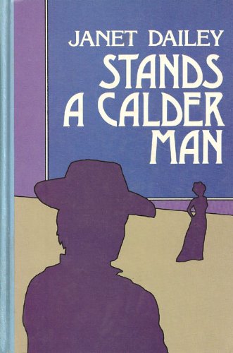 Amazon.com: Stands a Calder Man: 9780896214606: Dailey, Janet: Books
