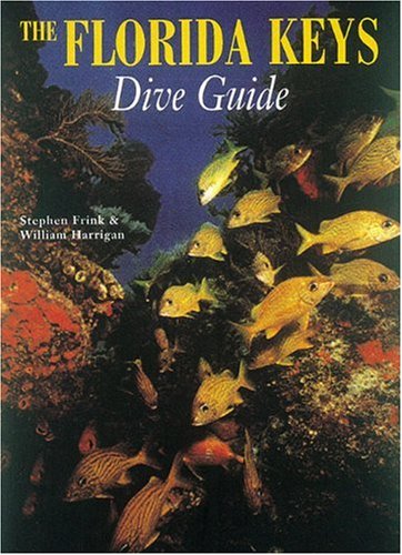 The Florida Keys Dive Guide (Abbeville Dive Guide): Stephen Frink ...