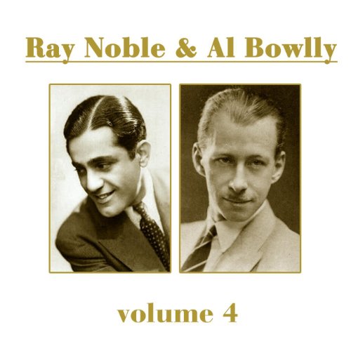 Ray Noble & Al Bowlly, Vol. 4 de Ray Noble en Amazon Music - Amazon.es